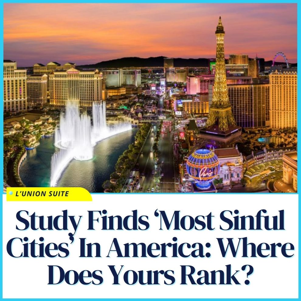 Is Your City Among the Most Sinful in America? – L'union Suite